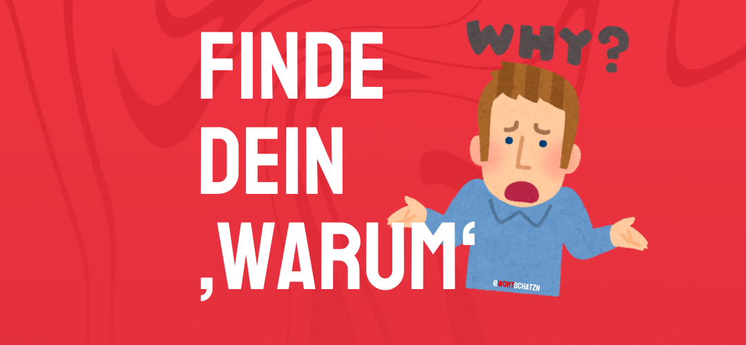 Finde Dein 'Warum' - Bist du der Typ für die Selbstständigkeit ...